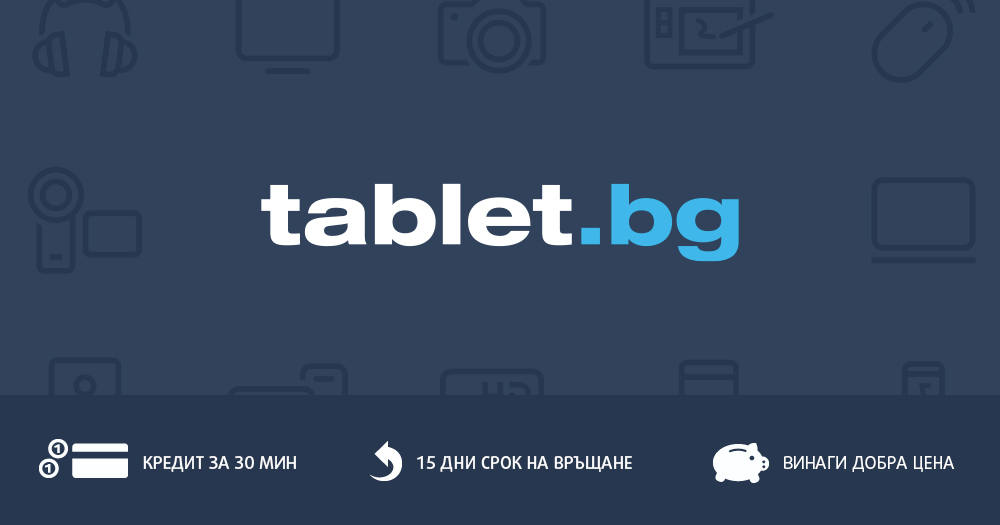 Таблети | Tablet.bg - докосни света